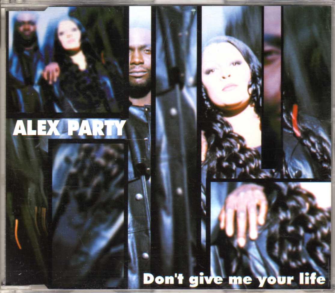 Alex Party – Don’t Give Me Your Life – CDM | Eurodance 90 CD shop