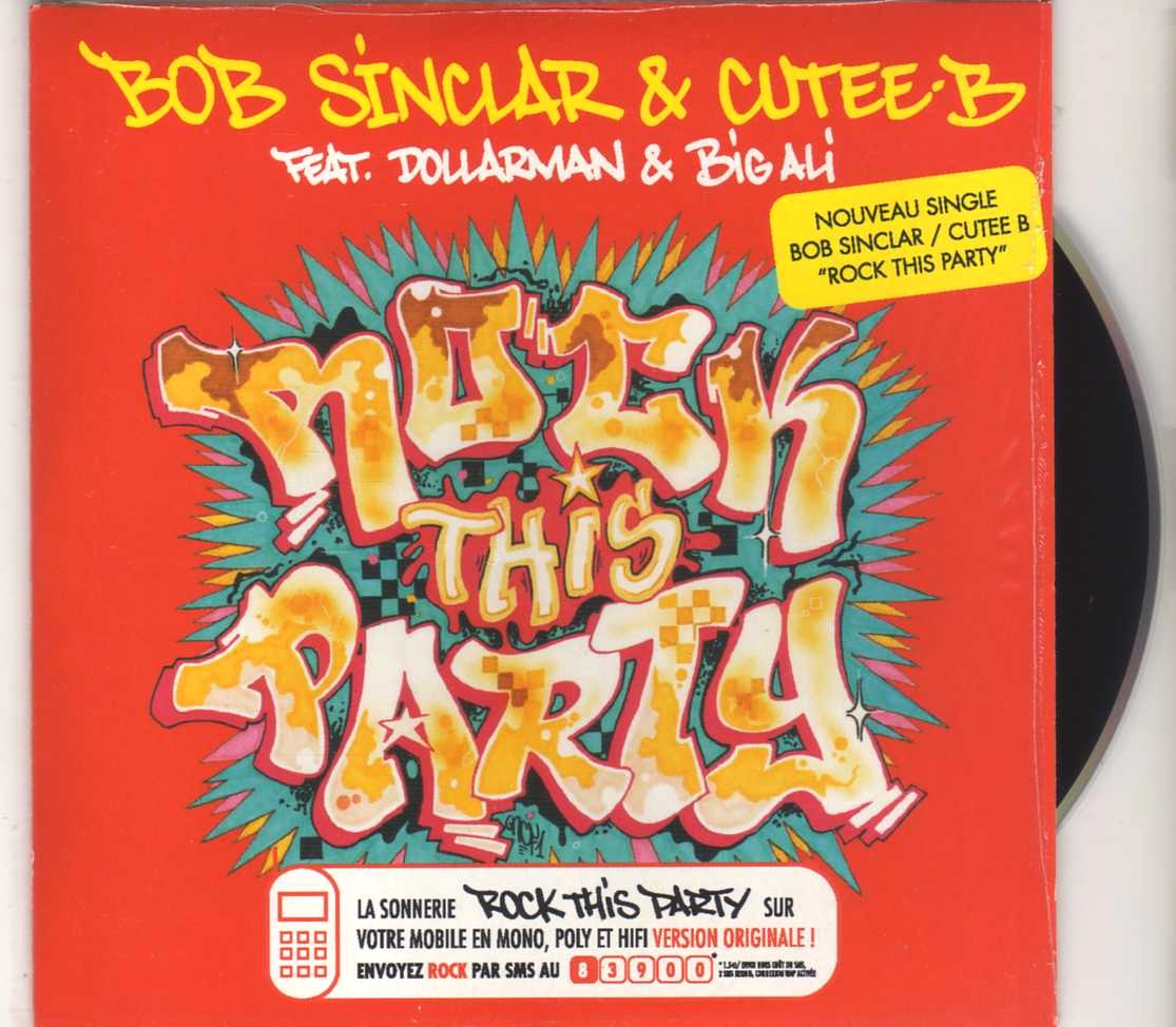 Bob Sinclar & Cutee B feat. Dollarman & Big Ali – Rock This Party – CDS ...