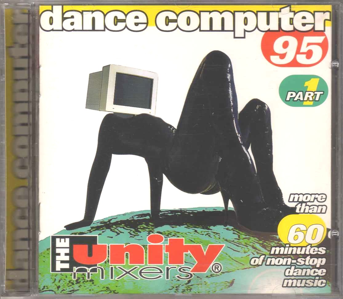 Compilation – The Unity Mixers – Dance Computer 95 Part 1 – CD ...