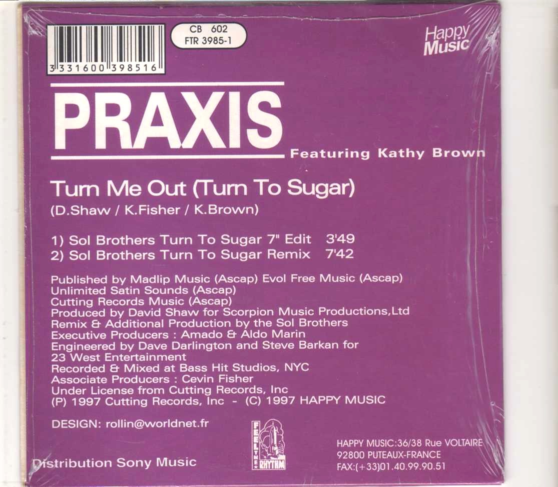 Praxis feat. Kathy Brown – Turn Me Out (Turn To Sugar) – CDS ...